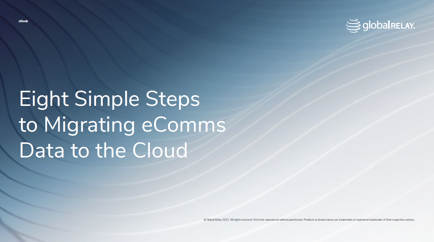 Eight steps to migrating eComms data to the cloud | eBook | Global Relay