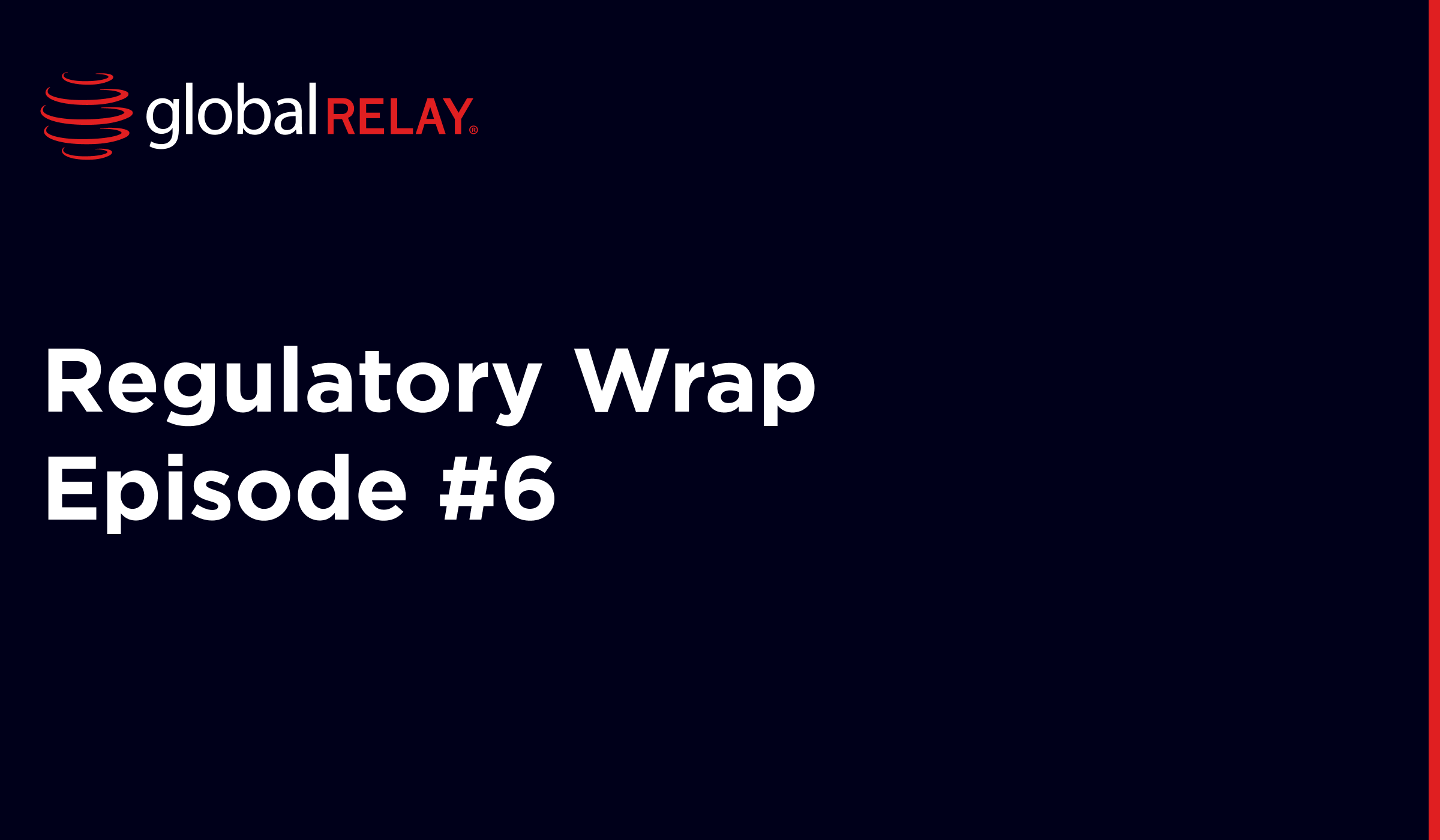 Regulatory Wrap #6: The Crucial Role of Leadership in Compliance