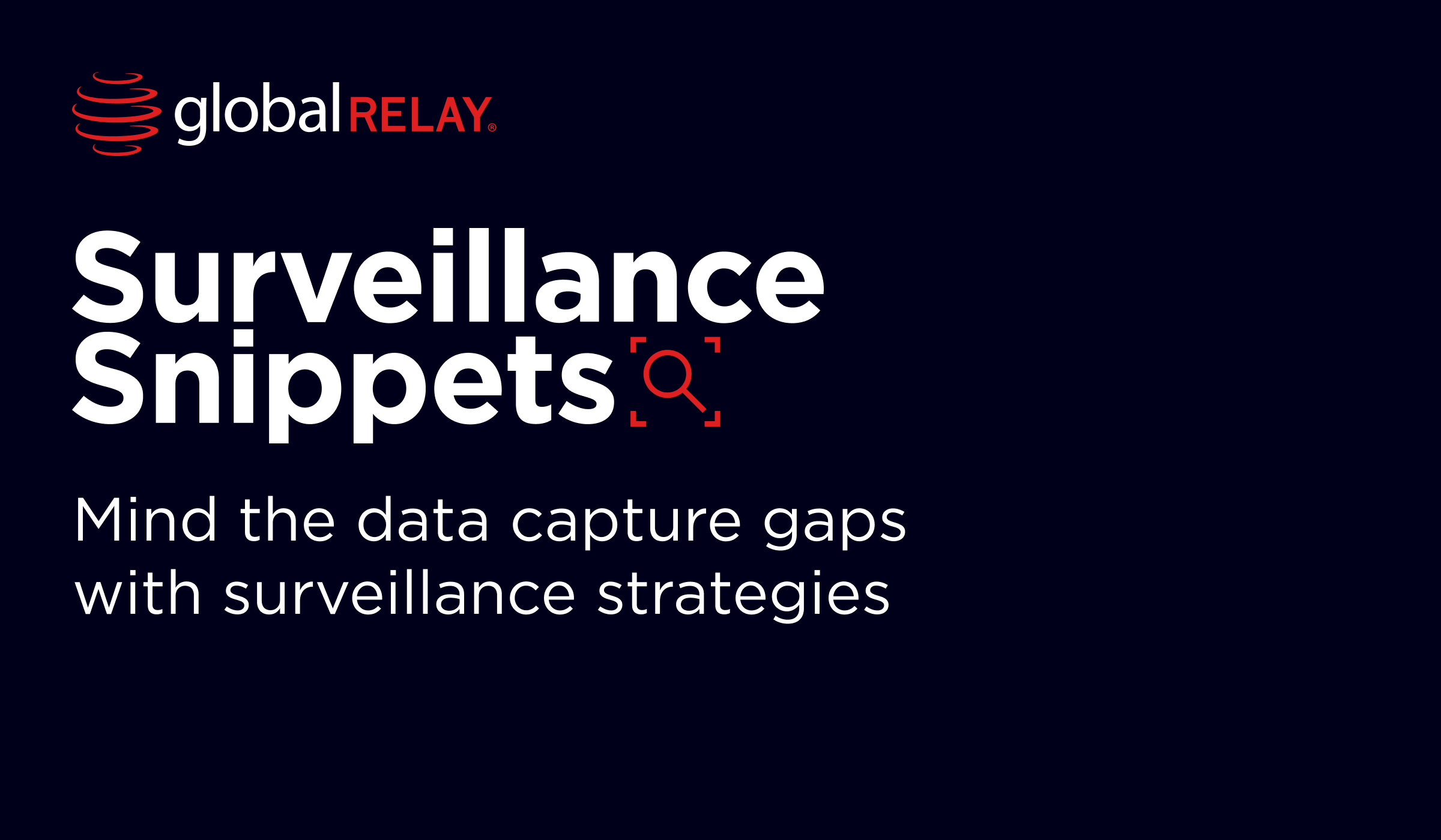 Mind the data capture gap with surveillance strategies